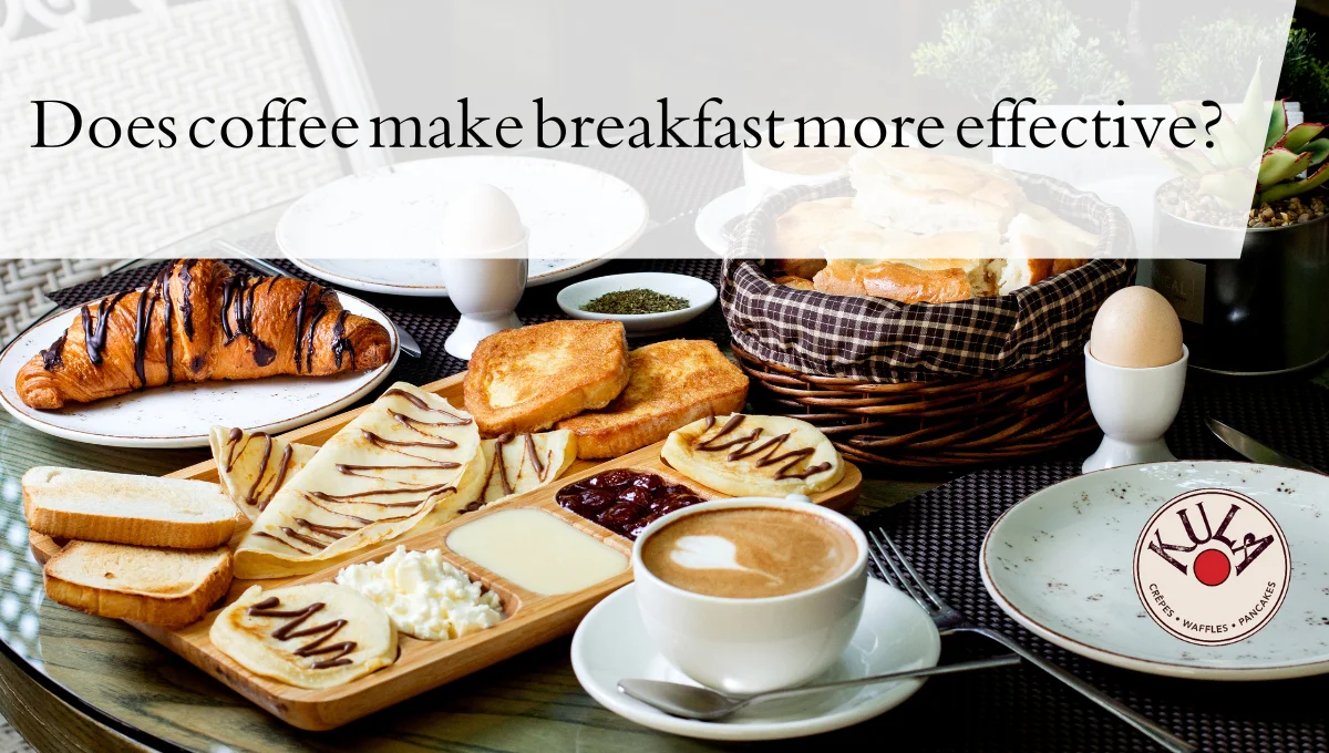 Does coffee make breakfast more effective?